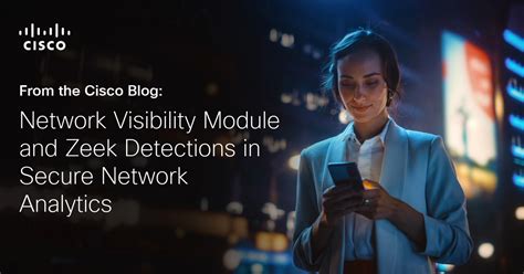network visibility module and zeek detections in sna cisco