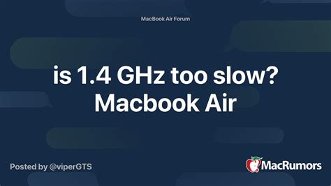 Is 14 Ghz Too Slow Macbook Air Macrumors Forums