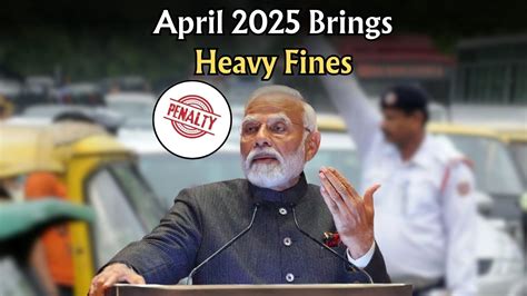 Traffic Challan Rules Updated In April 2025 Full List Of Fines For