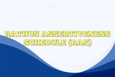 Rathus Assertiveness Scale Ras
