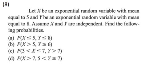 Solved Let X Be An Exponential Random Variable With Mean Chegg
