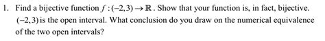 1 find a bijective function f 23 r show that your function is in fact
