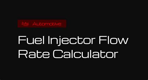 Fuel Injector Flow Calculator What Size Injectors Do You Need