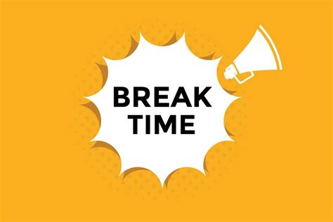 Break Time Button Web Banner Templates Vector Illustration 24150615 Vector Art At Vecteezy