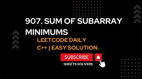 907 Sum Of Subarray Minimums Fast Solution C Leetcode Daily