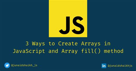 Learn 3 Ways To Create Arrays In Javascript And Array Fill Method