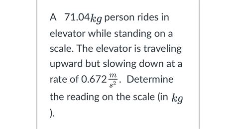 Answered A 71 04kg Person Rides In Elevator… Bartleby