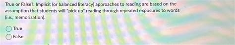 Solved True Or False Implicit Or Balanced Literacy