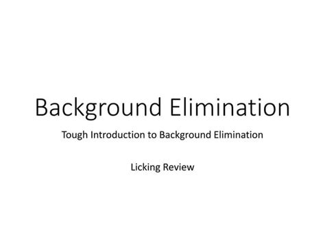 Background Elimination Review Pptx