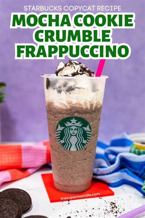 Starbucks Mocha Cookie Crumble Frappuccino Copycat Recipe The Super