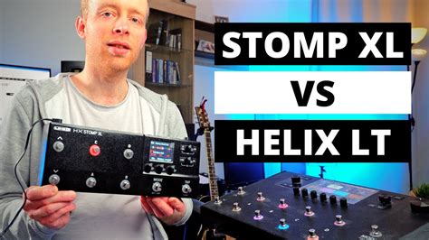 Stomp Xl Vs Helix Lt How To Decide Which Is Right For You Youtube