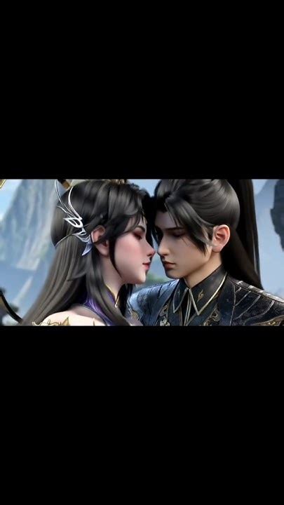 [btth] Top Kissing Scenes Ai Generated 😃 Donghua Medusa Xuanyi Xuner Shorts Btth Kiss