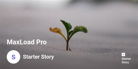 MaxLoad Pro - Starter Story
