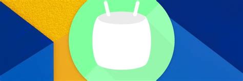 Android Marshmallow What We Know And Suspect Is Getting The Update