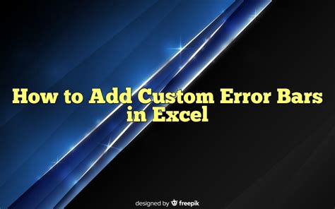 How To Add Custom Error Bars In Excel