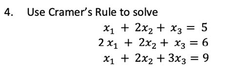 Solved 4 Use Cramer S Rule To Solve Chegg Com