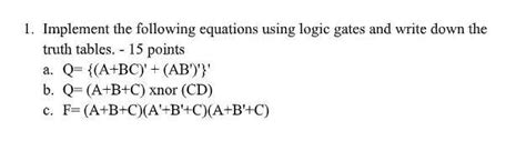 Solved Implement The Following Equations Using Logic Chegg Com