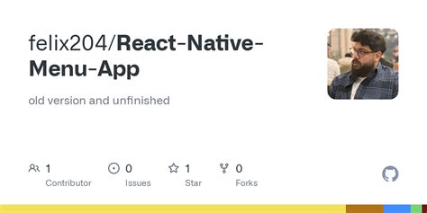 github felix204 react native menu app old version and unfinished