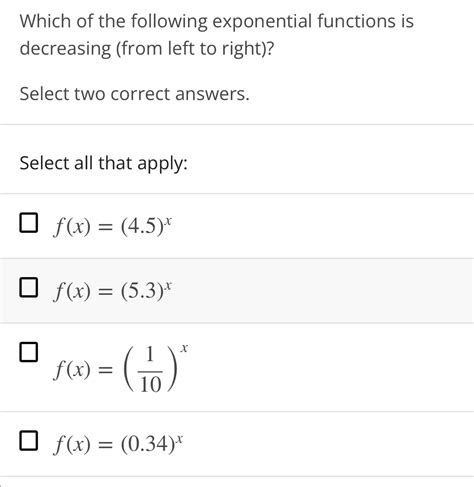 solved which of the following exponential functions is decreasing from left to right select