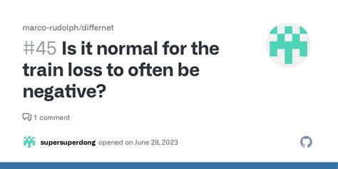 is it normal for the train loss to often be negative · issue 45