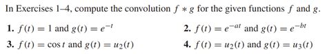 Solved In Exercises Compute The Convolution Fg For The Chegg