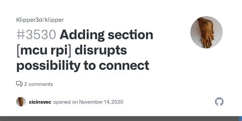 adding section [mcu rpi] disrupts possibility to connect · issue 3530