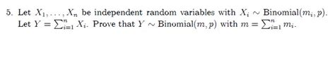 solved let x1 dots xn ﻿be independent random variables with