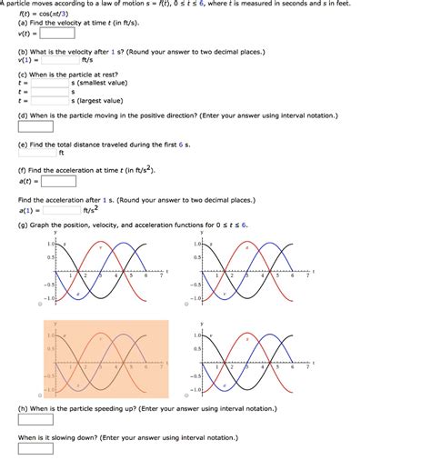 solved particle moves according to law of motion f t cos st 3 a