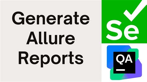 Selenium 4 With Aqua Tutorial Part 7 Generating Allure Reports