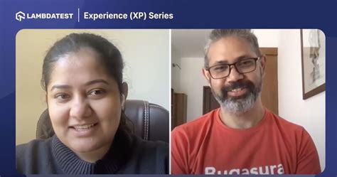 Kavya Nair On Linkedin Lambdatestyourapps Xpseries Testing Qualityengineering