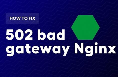 Duckdns Nginx Bad Gateway Error How To Fix And Configuration