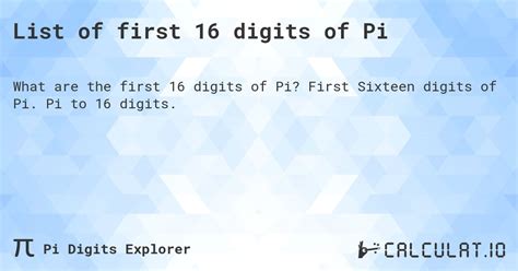 List Of First 16 Digits Of Pi Calculatio