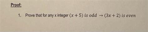 Solved 1 Prove That For Any X Integer X5 Is Odd →3x2