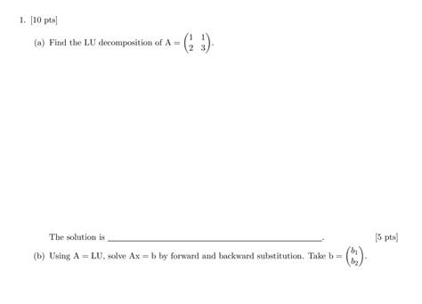 Solved A Find The LU Decomposition Of A The Chegg