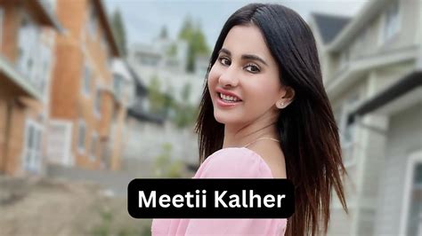 Meetii Kalher Wiki Biography Boyfriend Age Husband Bio Wikipedia