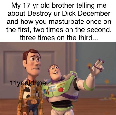 Destroy Dick December Rmemes