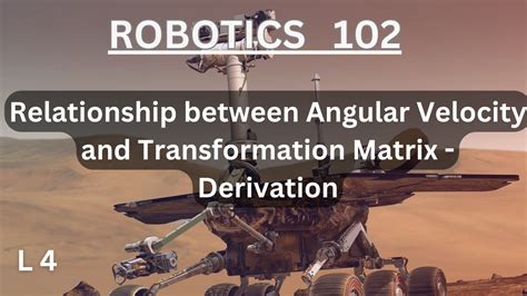 Relationship Between Angular Velocity And Homogenous Transformation
