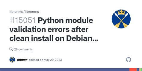 Python Module Validation Errors After Clean Install On Debian Issue Librenms