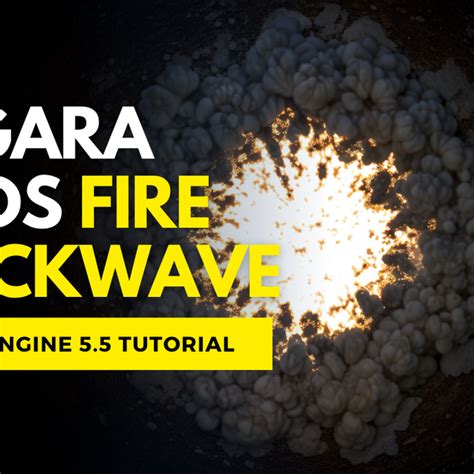 The Guide To Fire Shockwave Niagara Fluids I Unreal Engine 55 Tutorial