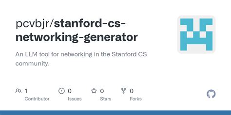 Github Pcvbjrstanford Cs Networking Generator An Llm Tool For