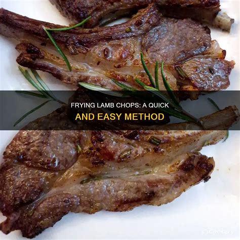 Frying Lamb Chops A Quick And Easy Method Cycookery