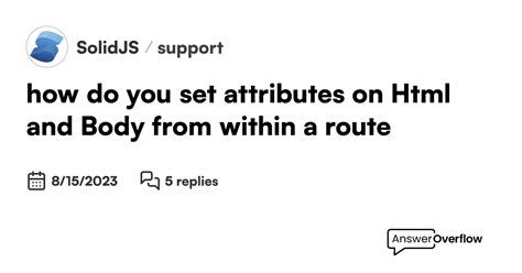 How Do You Set Attributes On ` ` And ` ` From Within A Route Solidjs
