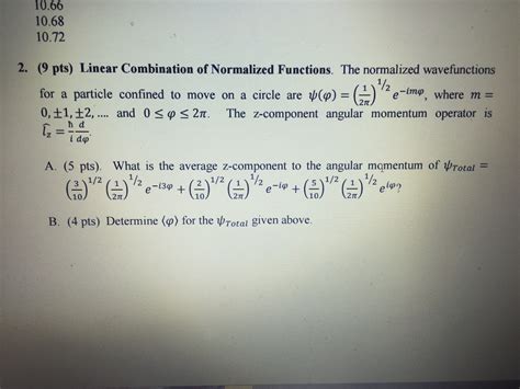 Solved Linear Combination Of Normalized Functions The