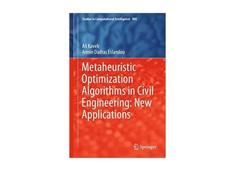 Metaheuristic Optimization Algorithms In Civil Engineering New