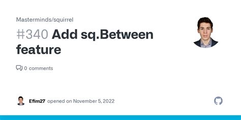 Add Sq Between Feature Issue 340 Masterminds Squirrel GitHub