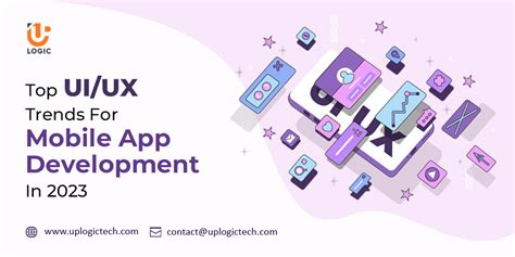 Top UI UX Trends For Mobile App Development In Uplogic Technologies