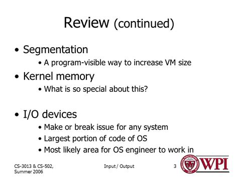 CS-3013 & CS-502, Summer 2006 Input / Output1 Input and Output CS-3013 & CS502 Operating Systems ...
