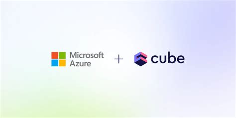 How Cubes Universal Semantic Layer And Microsoft Azure Work Together Cube Blog