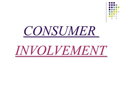 Consumer Involvementpptx