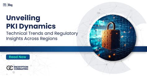 Learn Pki Dynamics From Our Blog Encryption Consulting Llc Posted On